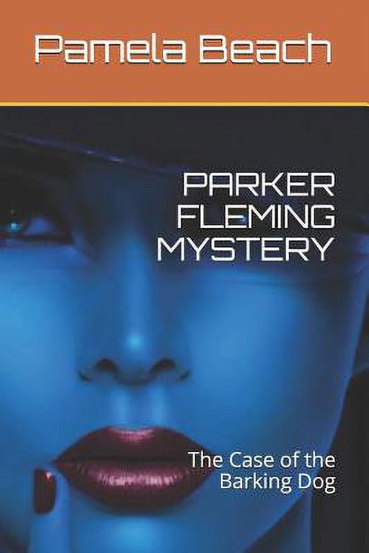 Pre-Owned Parker Fleming Mystery: The Case of the Barking Dog ...