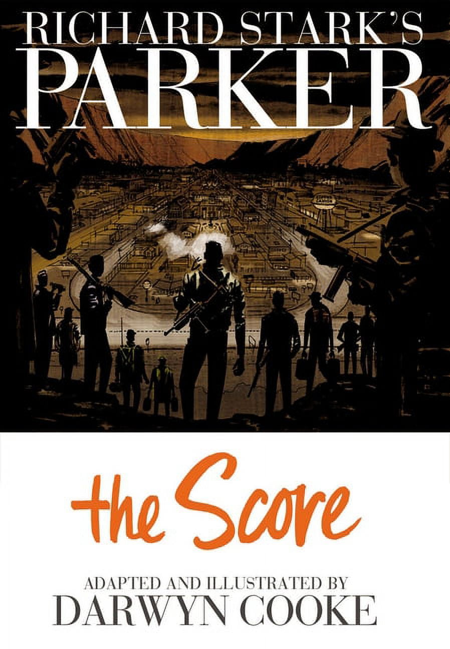 Parker Richard Stark's Parker: The Score, (Hardcover) - Walmart.com