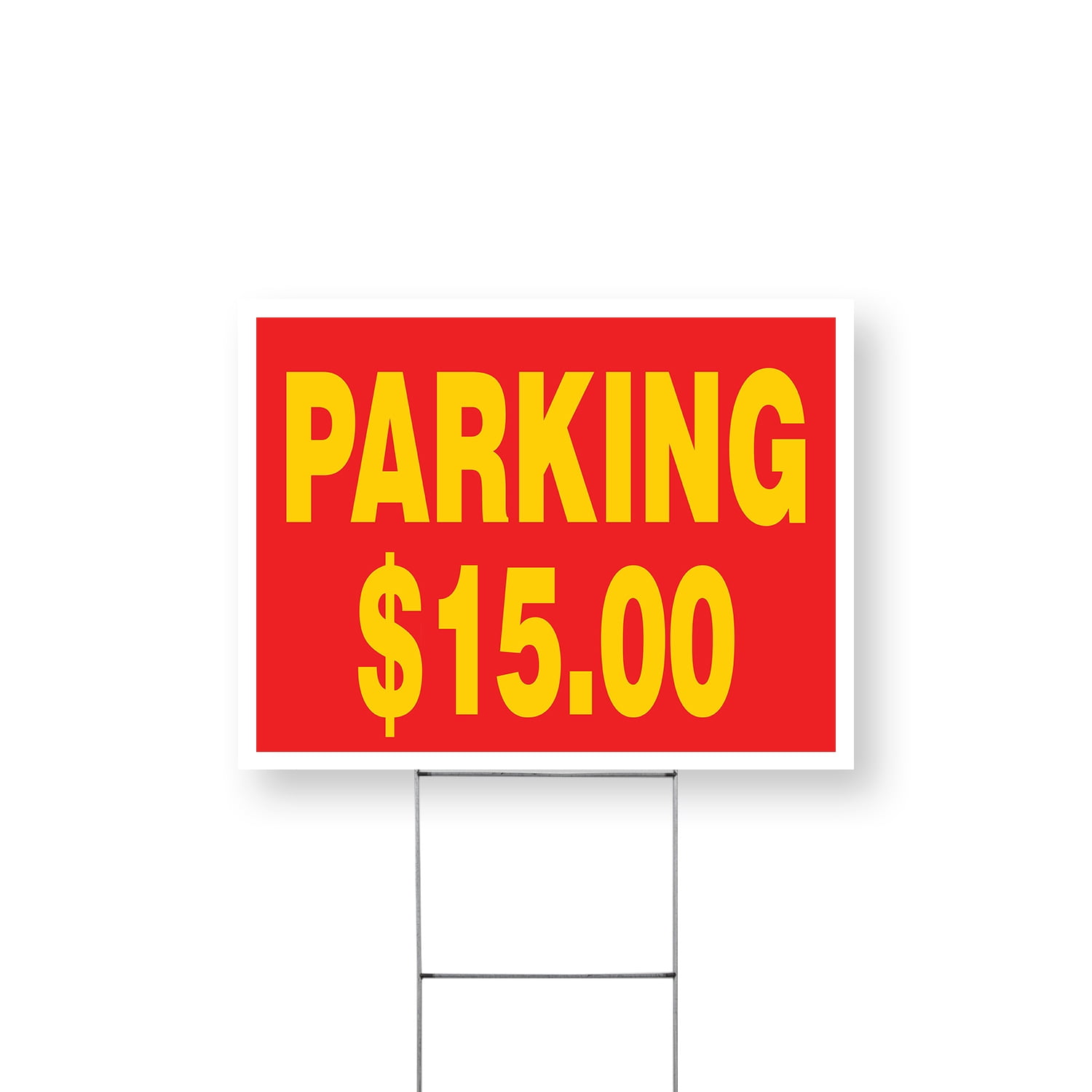 Parking $15 Dollars Yard Sign 18 Inch x 24 Inch Single Sided ...