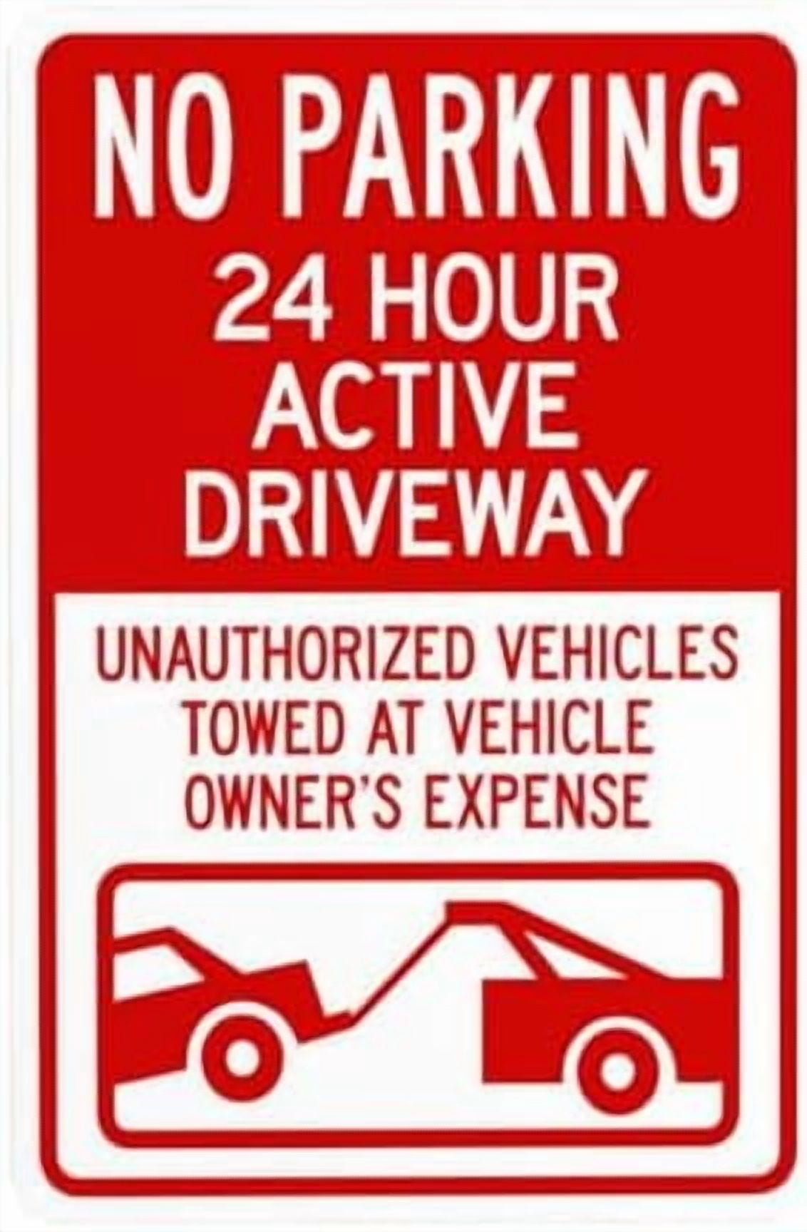 No Parking 24 Hour Active Driveway Unauthorized Vehicles Towed With ...
