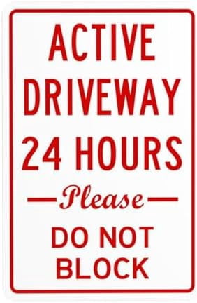 No Parking Active Driveway 24 Hours Please Don't Block Warning Sign ...