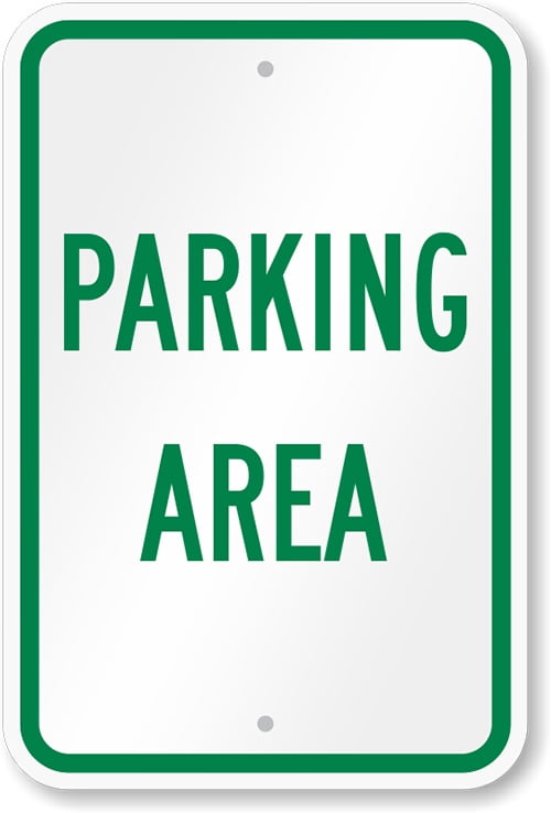 Parking Area Metal Sign Weatherproof Size: 8 x 12 Inch - Walmart.com