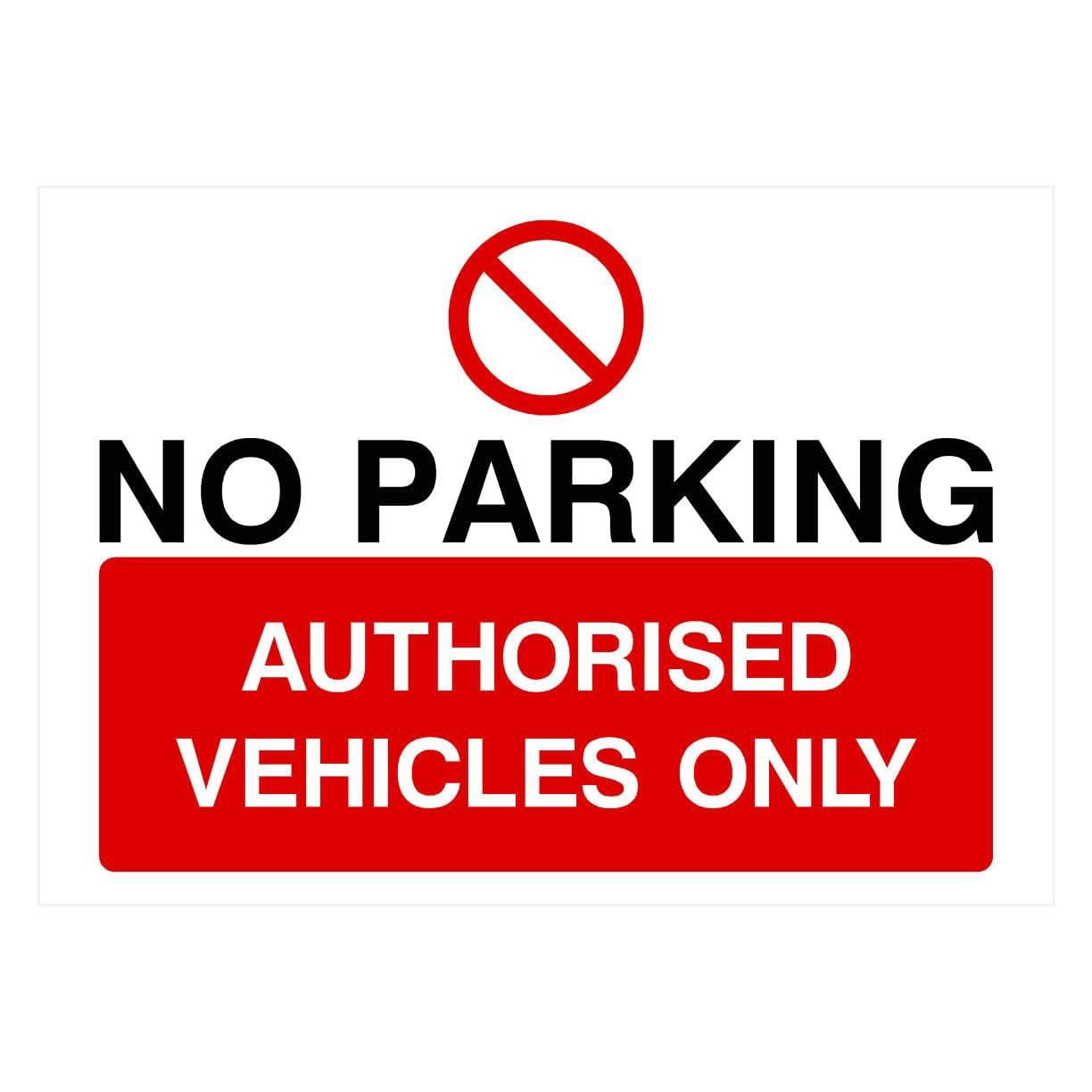 No Parking Authorised Vehicles Only Sign Parking Signs & Permits Metal ...