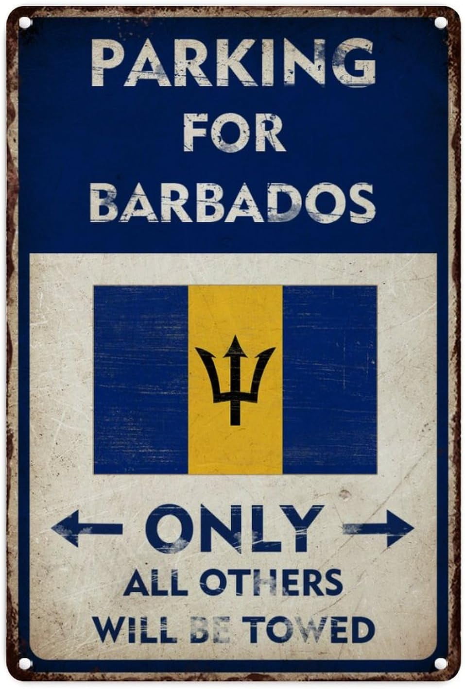 Parking for Barbados Only All Others Will Be Towed Warning Metal Sign ...
