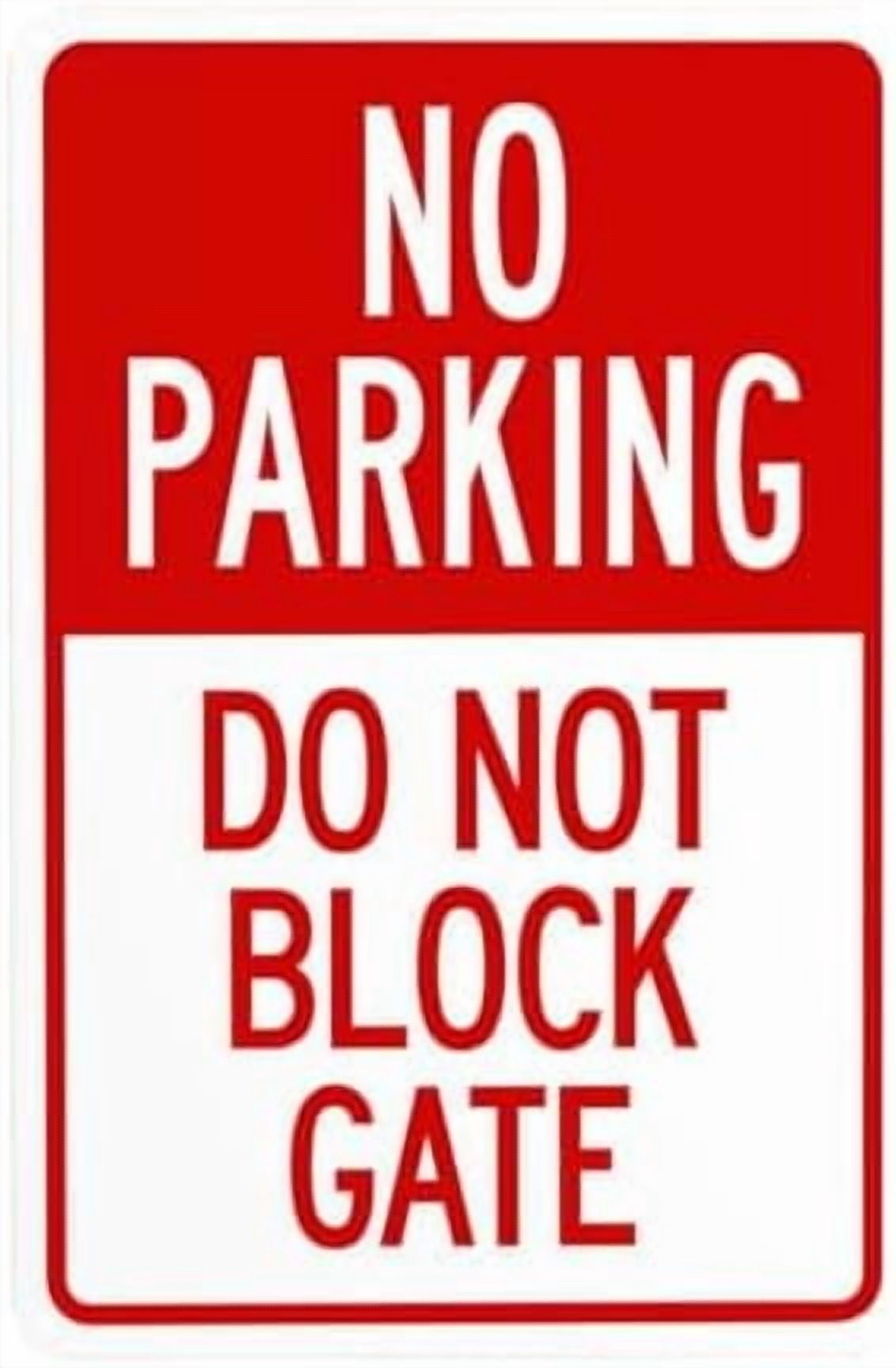 No Parking Do Not Block Gate Warning Sign, Gate Metal Signs for ...