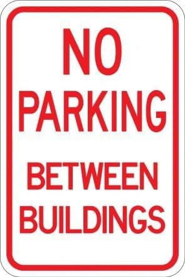 No Parking Between Buildings Signs Parking Signs Metal Sign Tin Sign ...