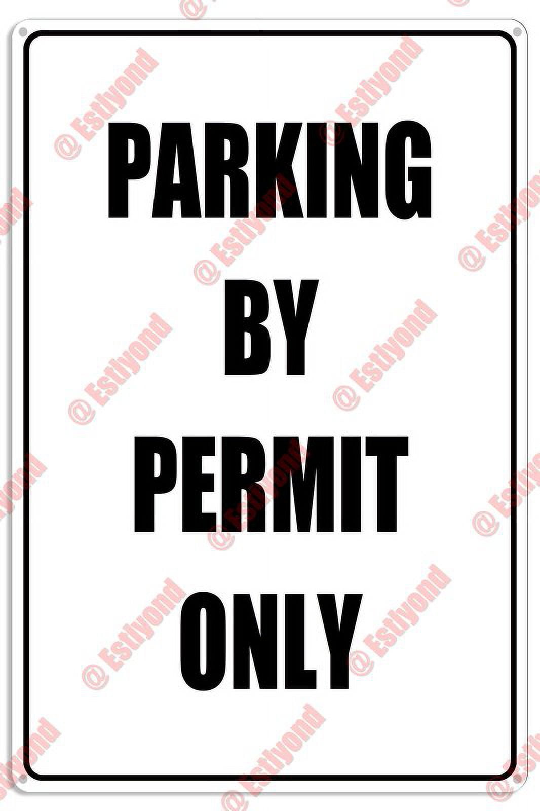Parking By Permit Only Caution Warning Notice Aluminum Metal Sign 8"X12 ...