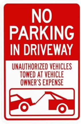 No Parking In Driveway Unauthorized Vehicles Towed With Graphic Warning ...