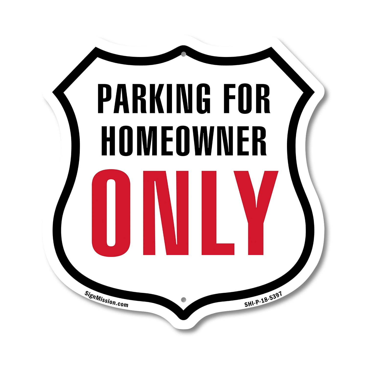Parking For Homeowner Only 12 inch X 12 inch Shield Shaped Commercial ...
