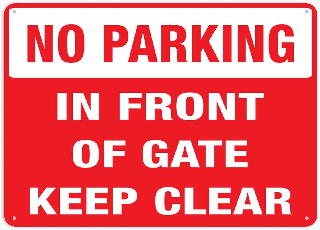 No Parking In Front Of Gate Keep Clear Sign 8 X 12 Inches Rust Free ...