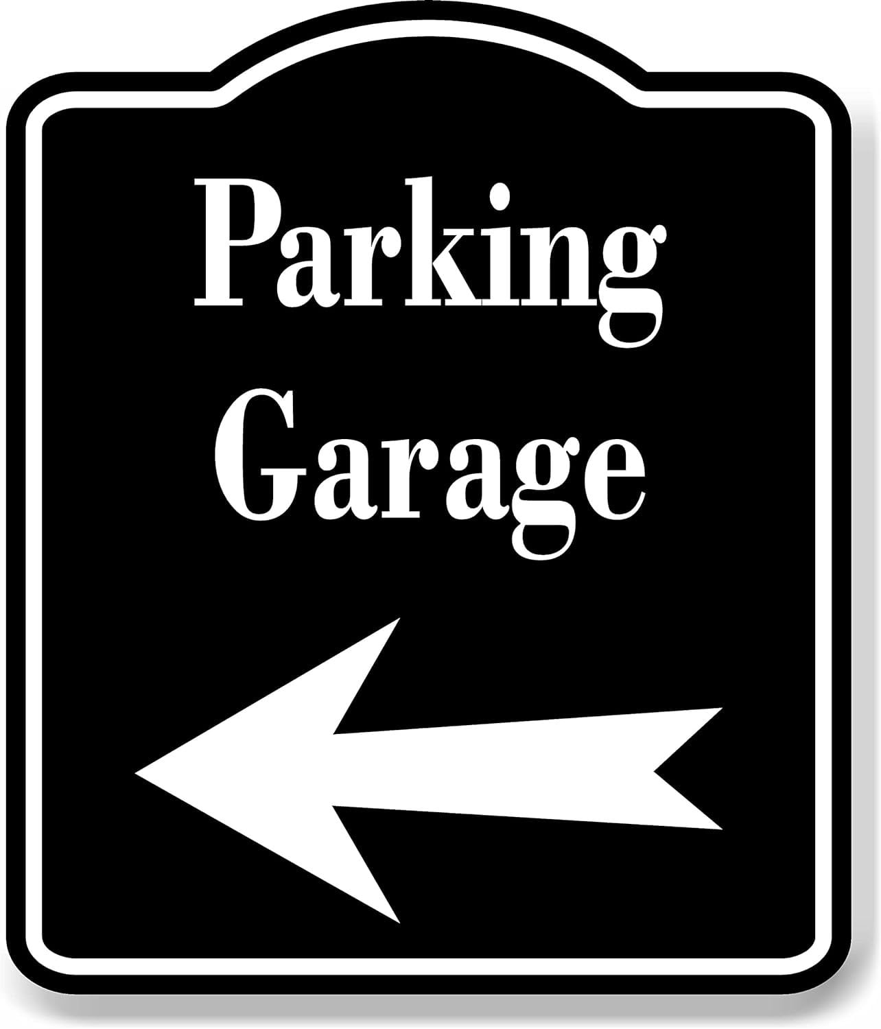 Parking Garage Left Arrow BLACK Aluminum Composite Sign, 20"24 ...