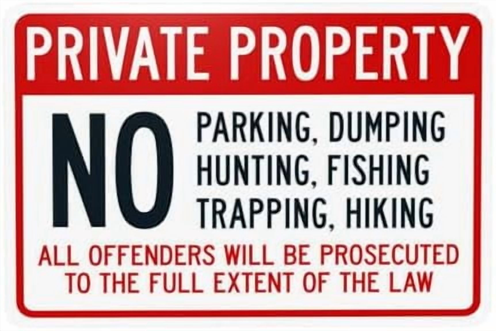 No Parking Hunting Trapping Dumping Fishing Hiking. Offenders Will Be ...
