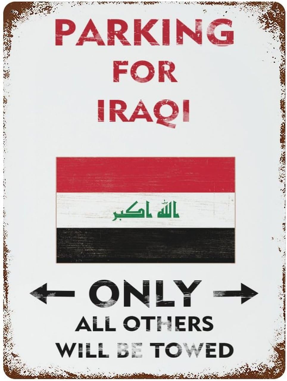 Parking for Iraqi Only All Others Will Be Towed Metal Sign National ...