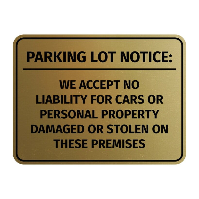 Parking Lot Notice: We Accept No Liability For Cars or Personal ...