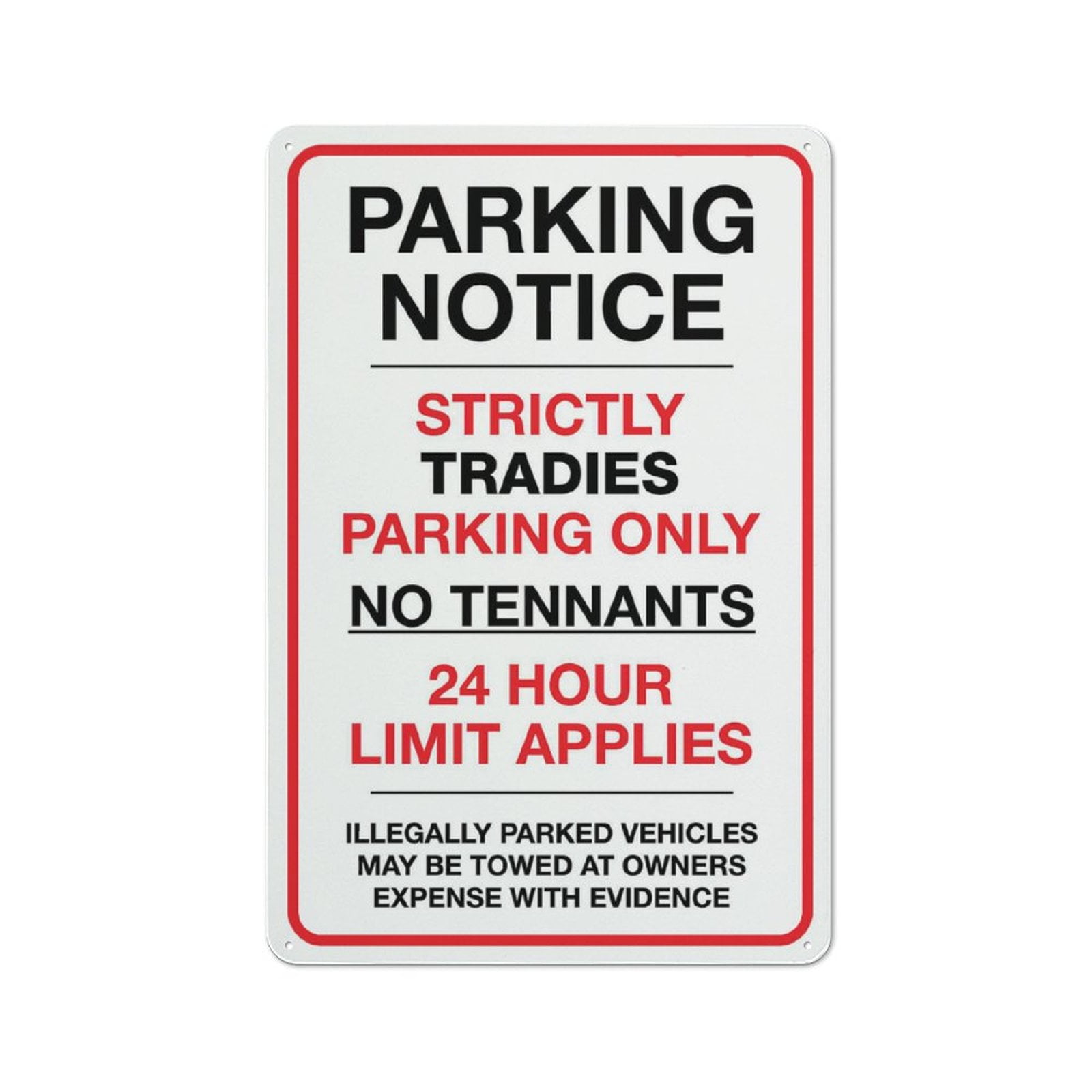 Parking Notice Strictly Tradies Parking Only Sign 8X12 Inch Rust Free ...