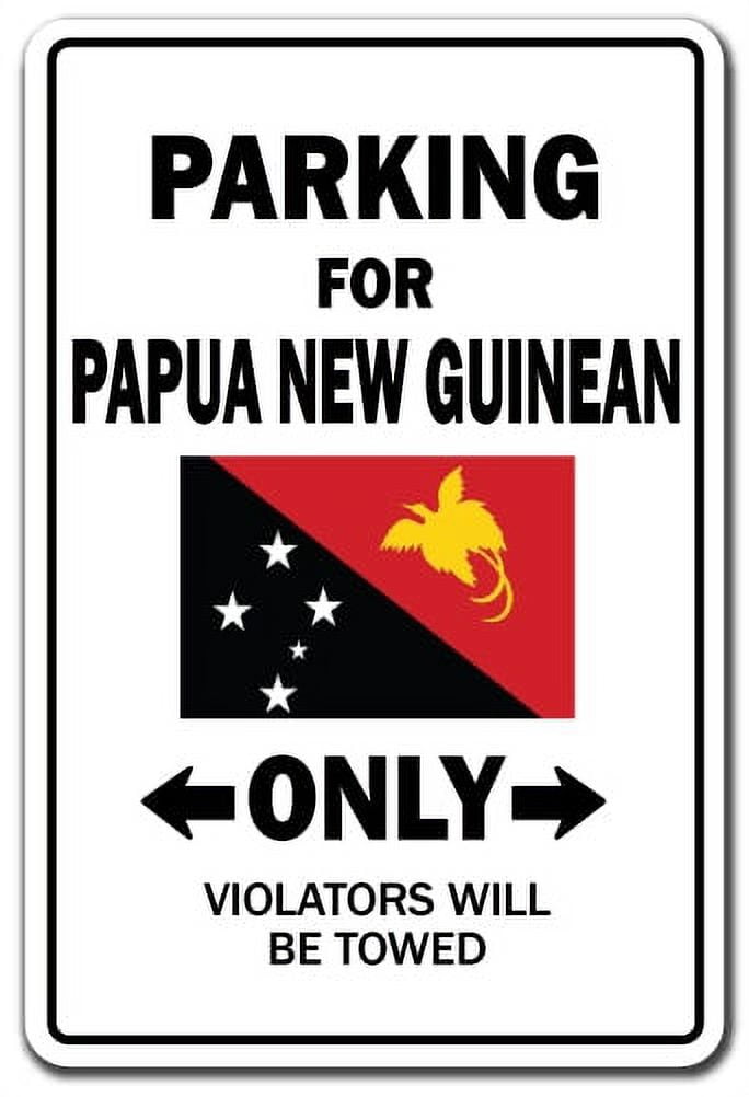 Parking For Papua New Guinean Only National Pride Sign | Indoor/Outdoor ...