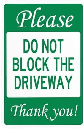 No Parking Sign, Do Not Block The Driveway Warning Sign, Driveway ...