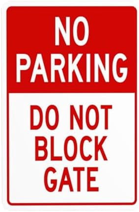 No Parking Sign, Do Not Block Gate Warning Sign, Gate Security Metal ...