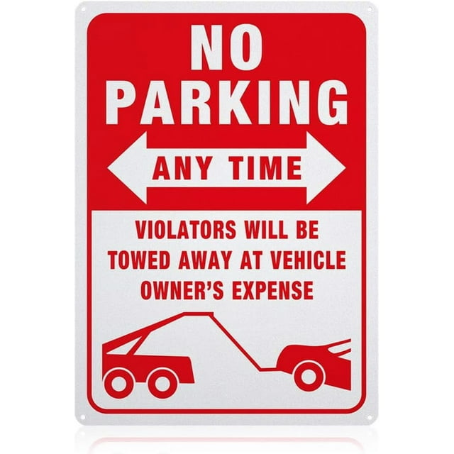 No Parking Any Time Warning Sign 14x10 inches 40 Mil Aluminum Volators ...