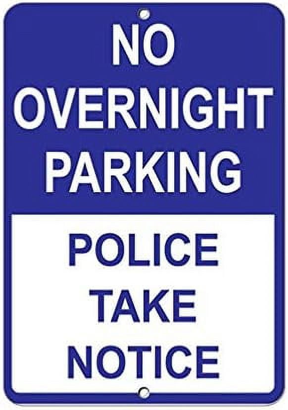 Parking Tin Sign No Overnight Parking Police Take Notice Funny Aluminum ...