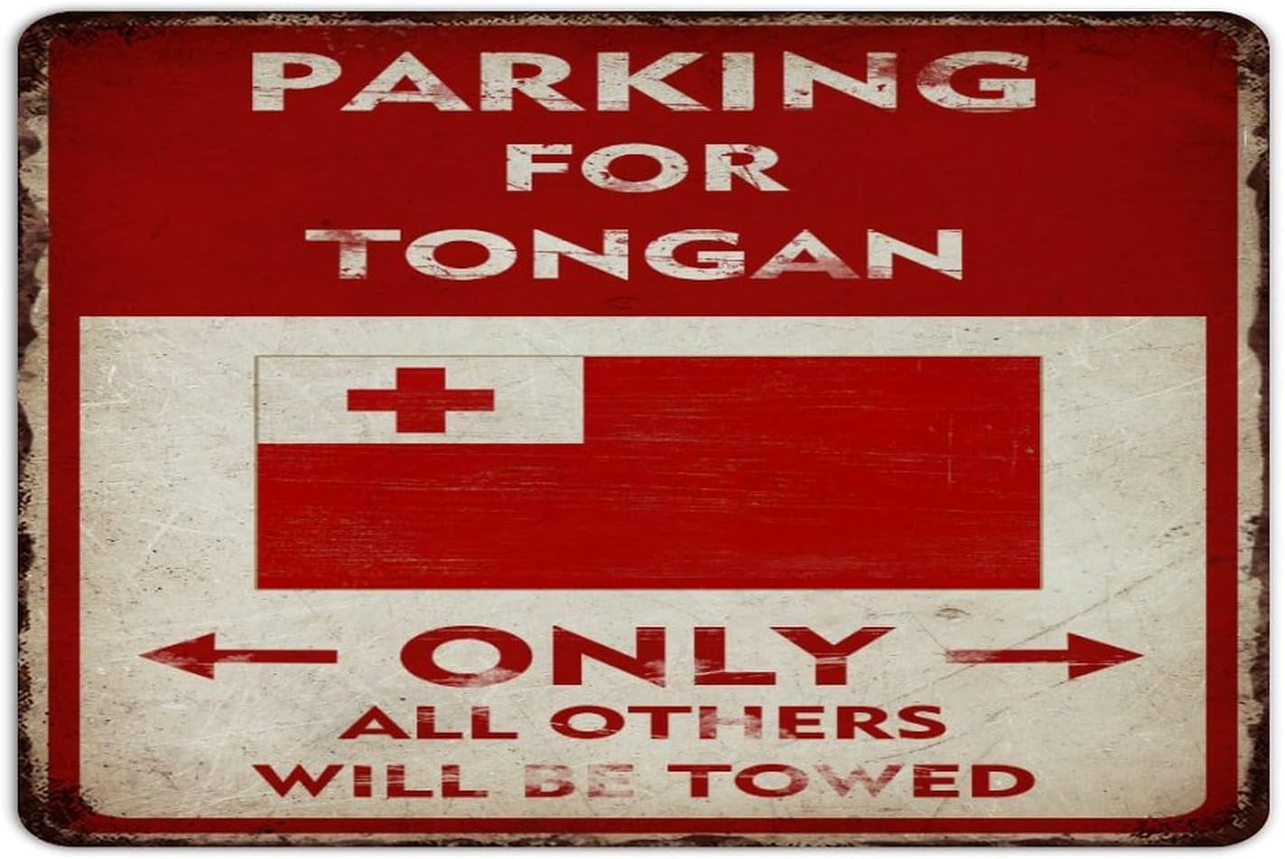 Parking for Tongan Only All Others Will Be Towed 8x12 Inch Metal Signs ...