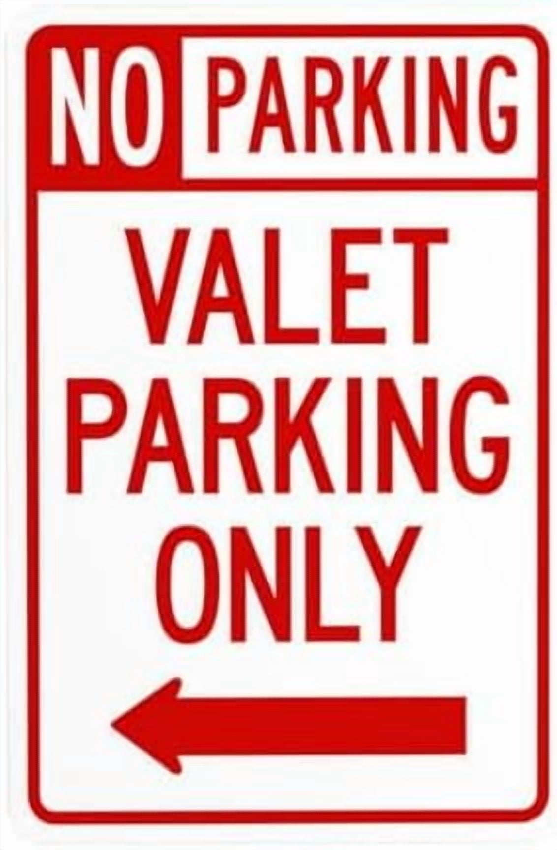 No Parking Valet Parking Only With Left Arrow Warning Sign, Valet ...
