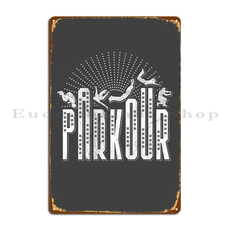 Parkour Traceur Free Metal Sign Create Club Bar Garage Wall Cave Tin ...
