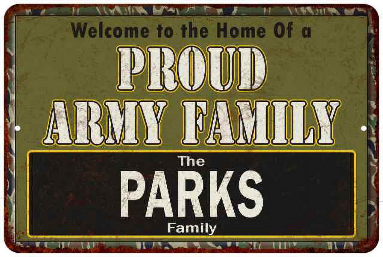 Parks Proud Army Family Gift 8x12 Metal Sign 208120023322 - Walmart.com