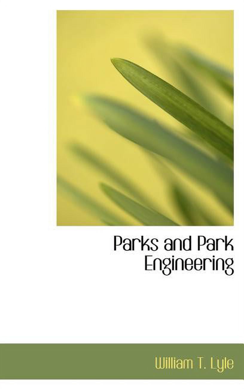 Parks and Park Engineering (Hardcover) - Walmart.com