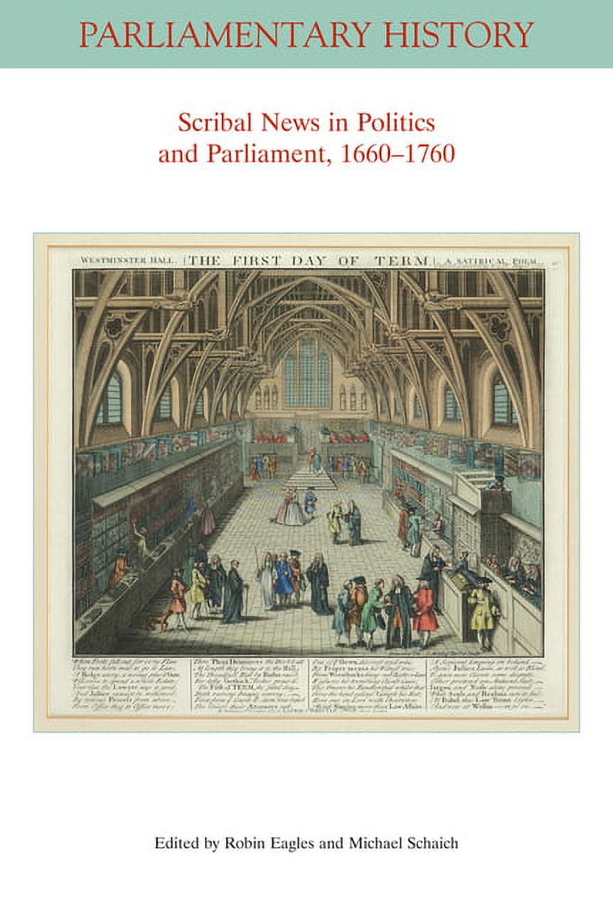 Parliamentary History Book: Scribal News in Politics and Parliament ...