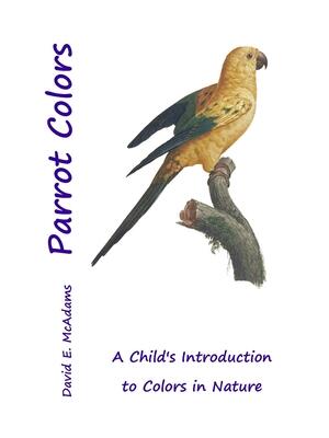 Parrot Colors : A Child's Introduction to Colors in Nature - Walmart.com