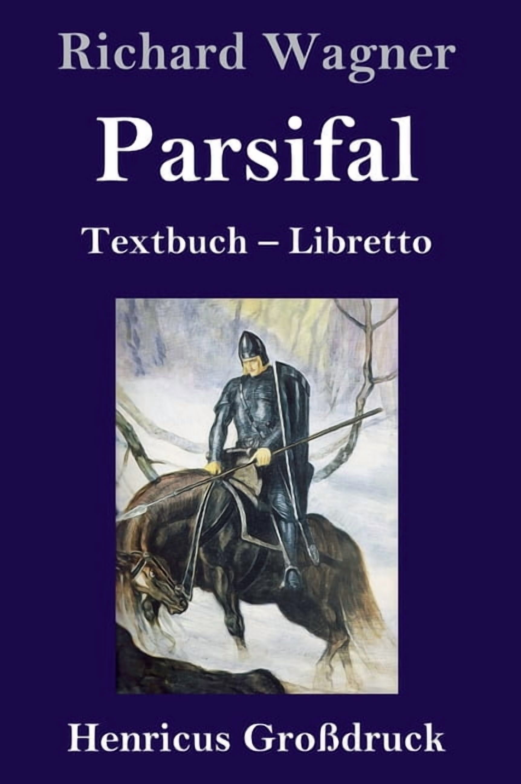Parsifal (Großdruck): Textbuch - Libretto (Hardcover) - Walmart.com