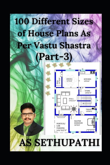 Part: 100 Different Sizes of House Plans As Per Vastu Shastra: (Part-3 ...