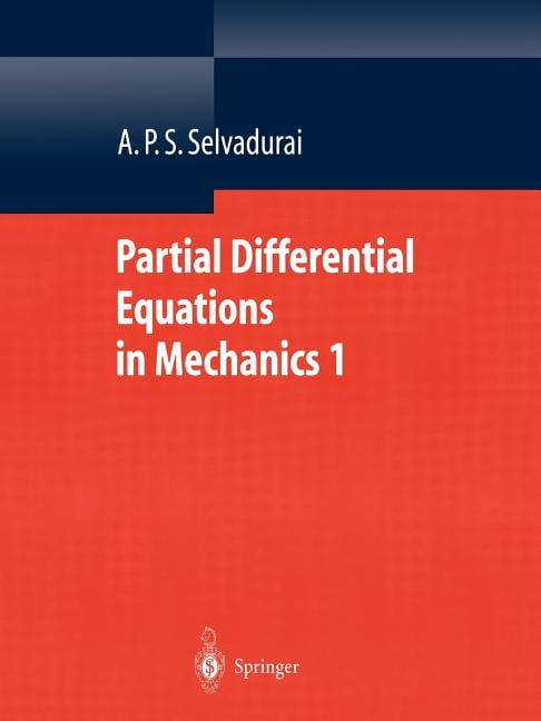 Partial Differential Equations in Mechanics 1: Fundamentals, Laplace's ...