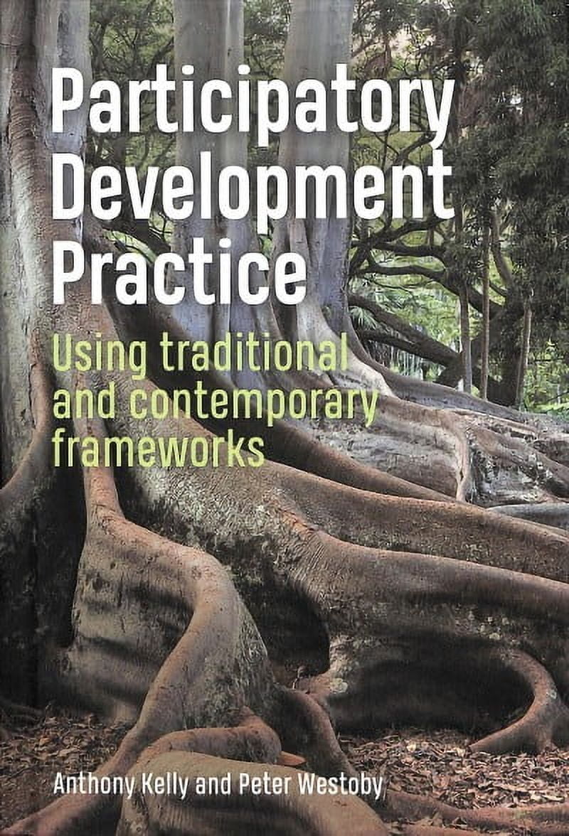 Participatory Development Practice: Using Traditional and Contemporary ...