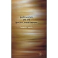 Particularism and the Space of Moral Reasons, (Hardcover) - Walmart.com