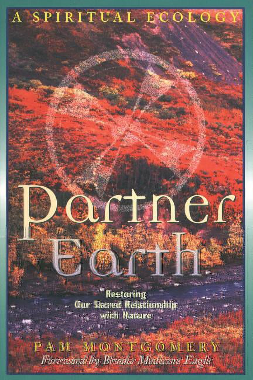 Partner Earth: A Spiritual Ecology, (Paperback) - Walmart.com