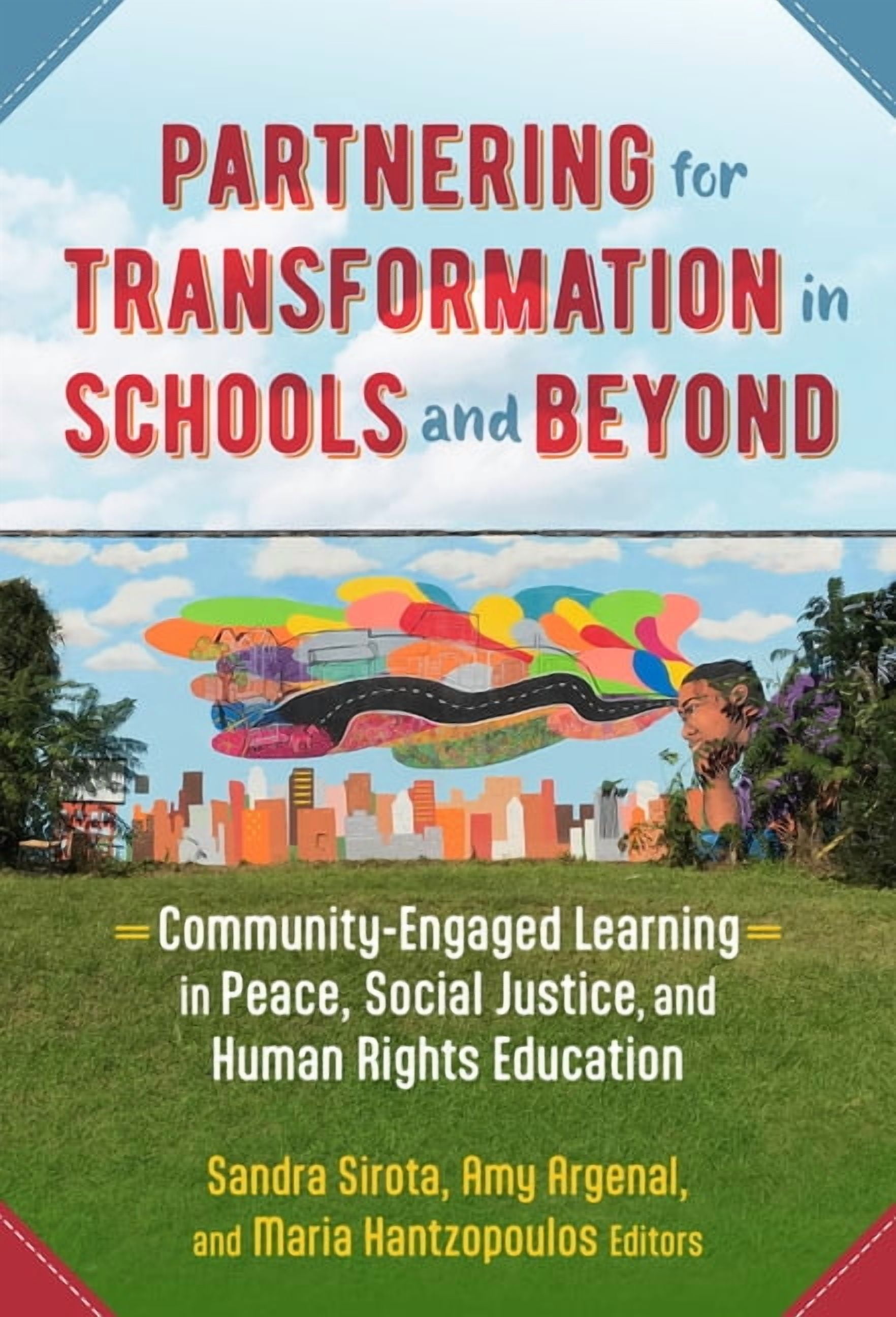 Partnering for Transformation in Schools and Beyond: Community-Engaged ...