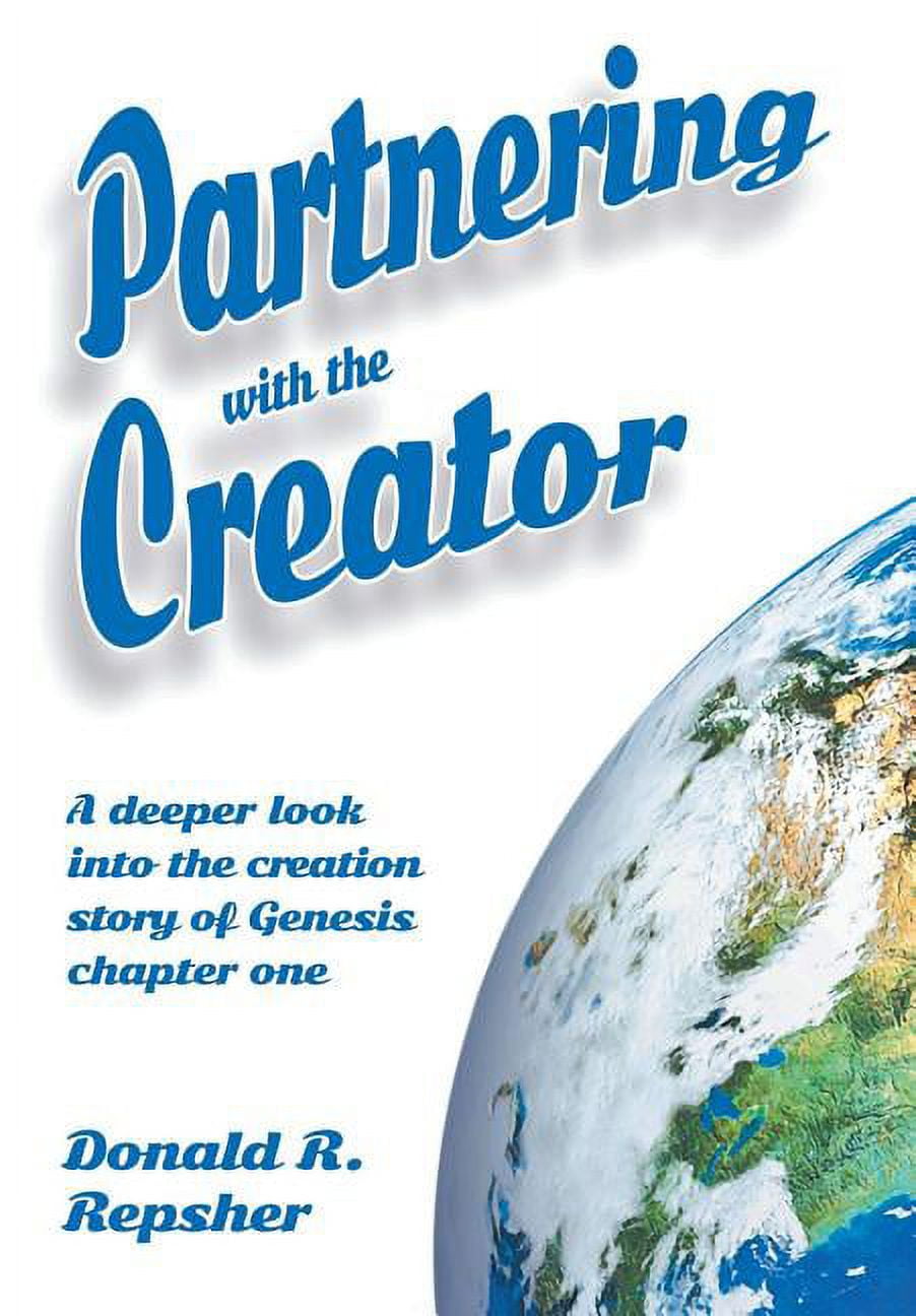 Partnering with the Creator: A Deeper Look into the Creation Story of ...