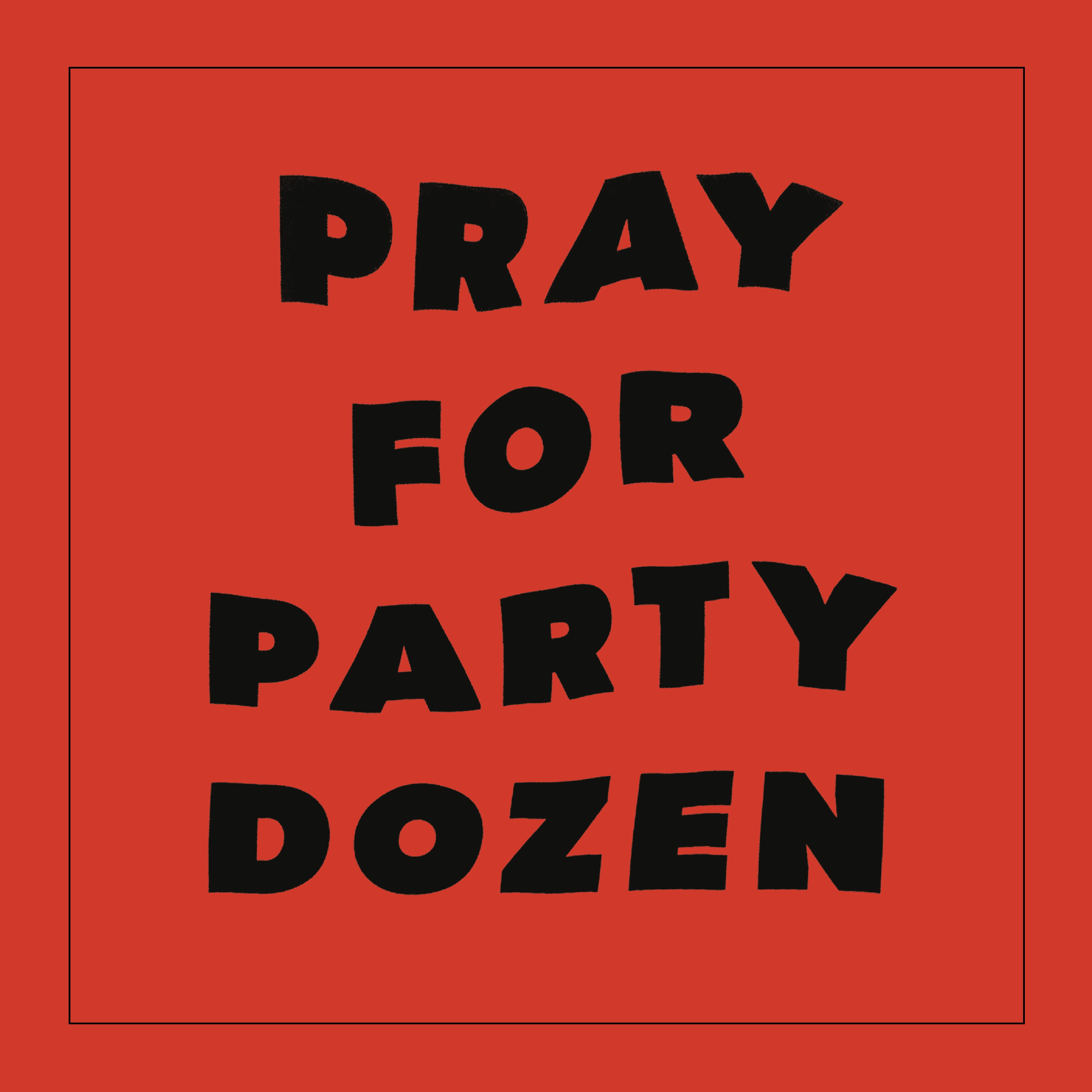 Party Dozen - Pray For Party - Rock - CD - Walmart.com