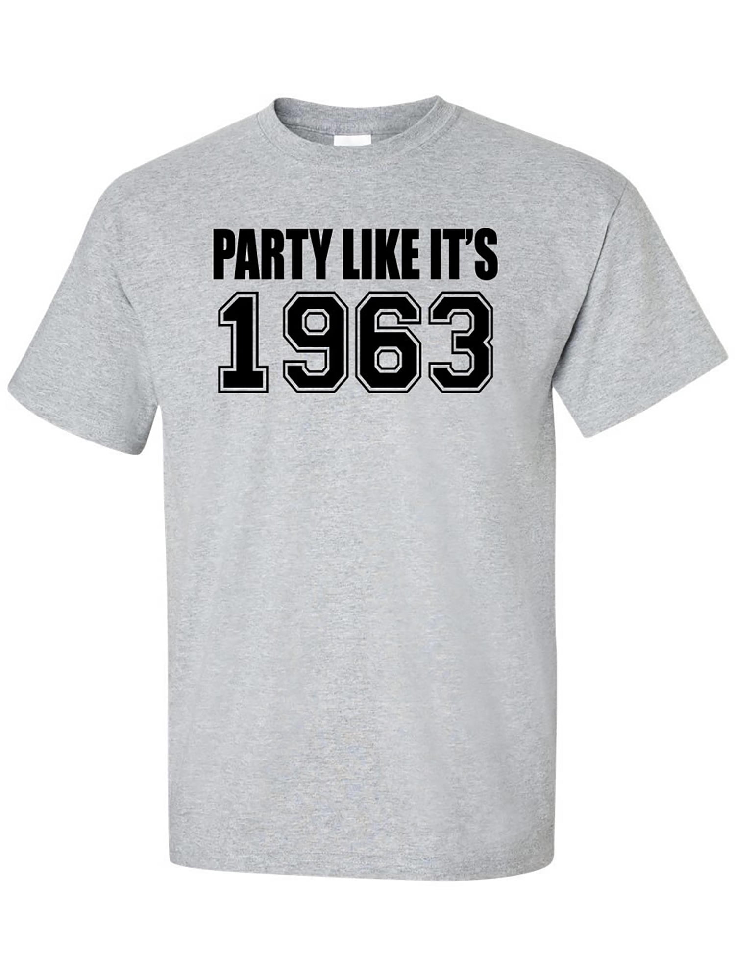 Party Like It's 1963 Adult Short Sleeve T-shirt - Walmart.com