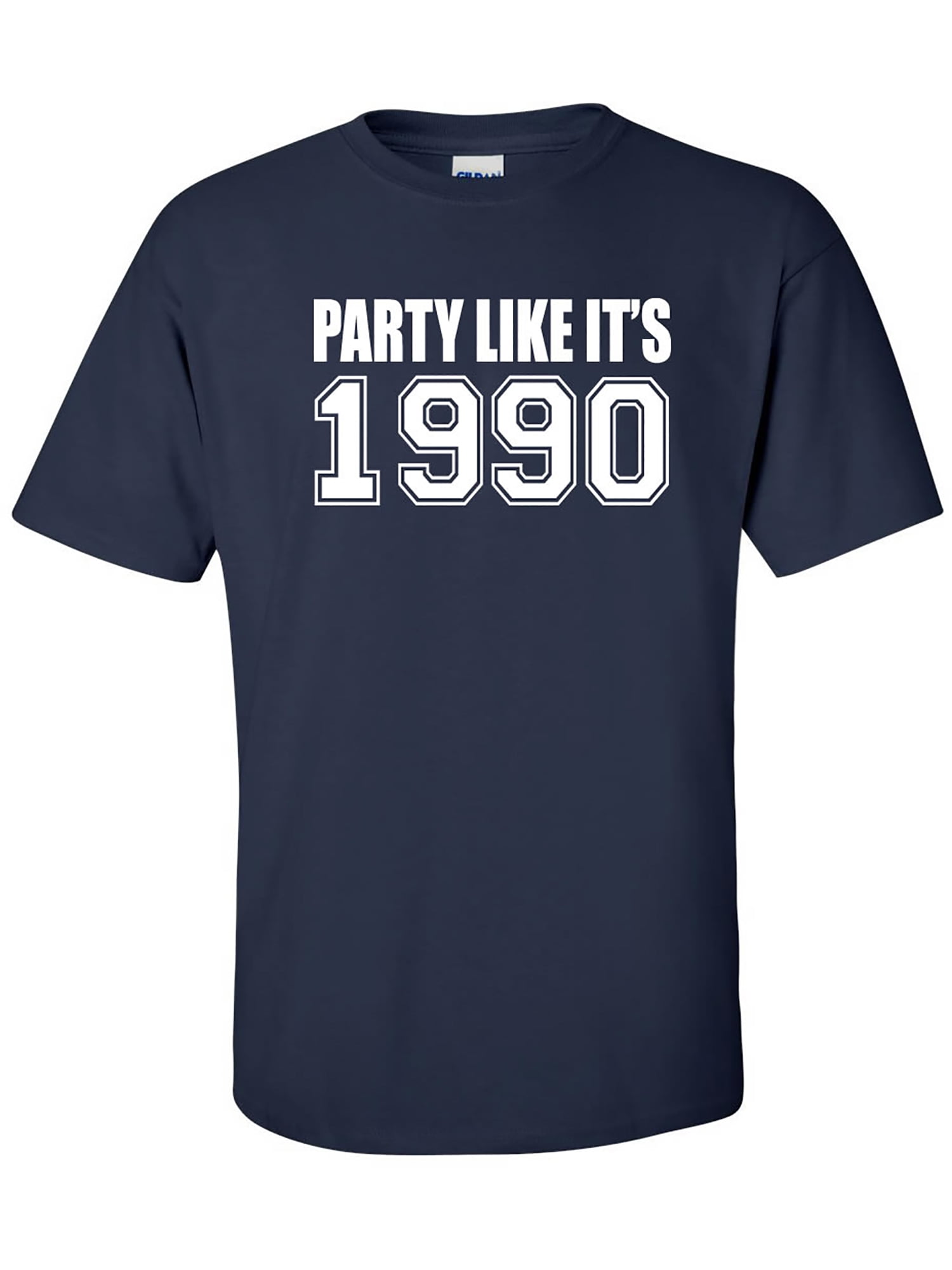 Party Like It's 1990 Adult Short Sleeve T-shirt - Walmart.com