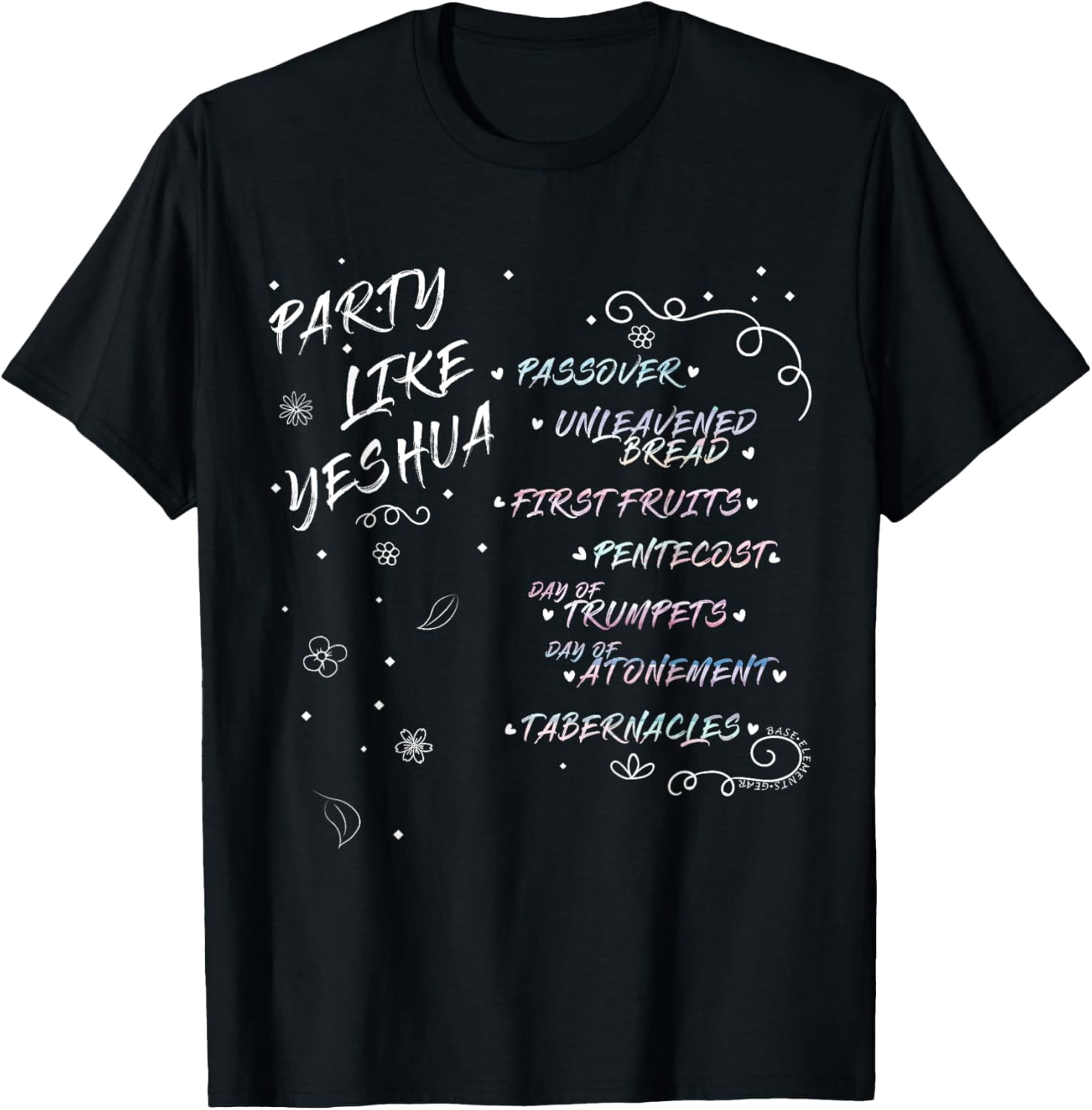 Party Like Yeshua Feasts of Lord, Torah Observant Followers T-Shirt ...