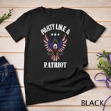 Party Like a Patriot Bald Eagle USA Flag Funny 4th of July Unisex T ...