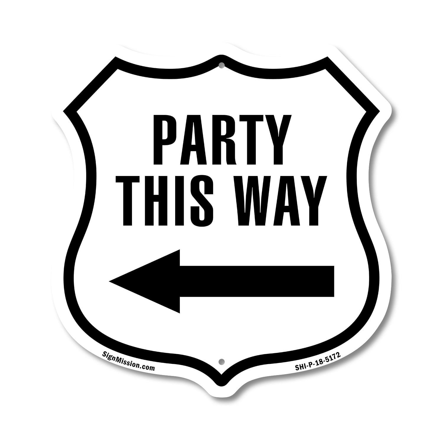 Party This Way Left 12 inch X 12 inch Shield-Shaped Rust-Free Aluminum ...