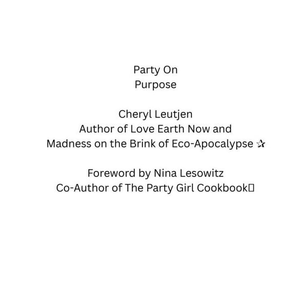 Party on Purpose: Your Complete Guide to Eco-Chic Entertaining ...