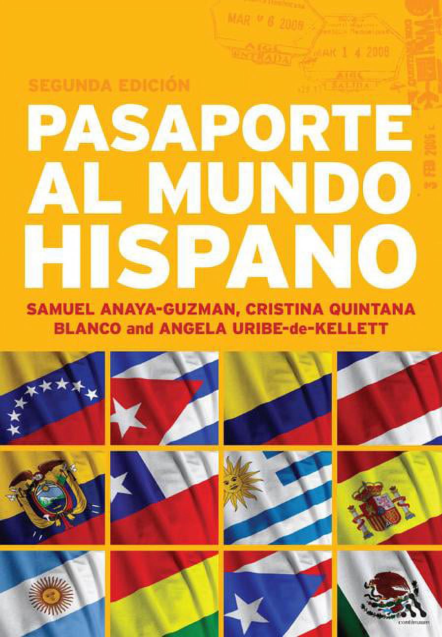 Pasaporte al Mundo Hispano: Segunda Edición: Advanced Spanish Resource ...