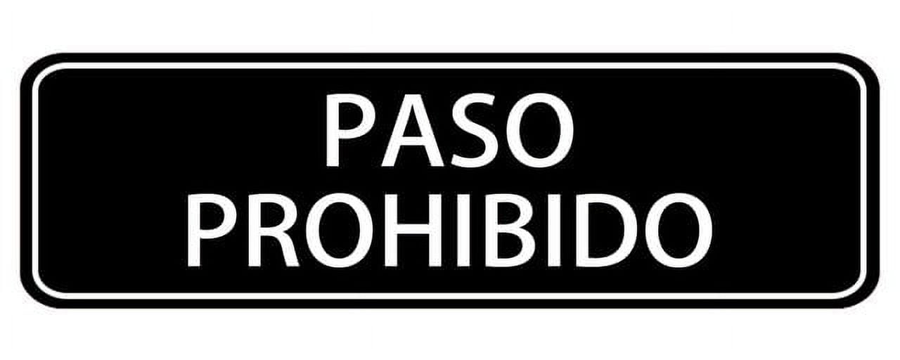 Paso Prohibido Sign,10 X 3 Inches Acrylic Plaque With Strong Adhesives ...