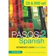 Pasos 2 (Fourth Edition): Spanish Intermediate Course : CD & DVD Pack ...