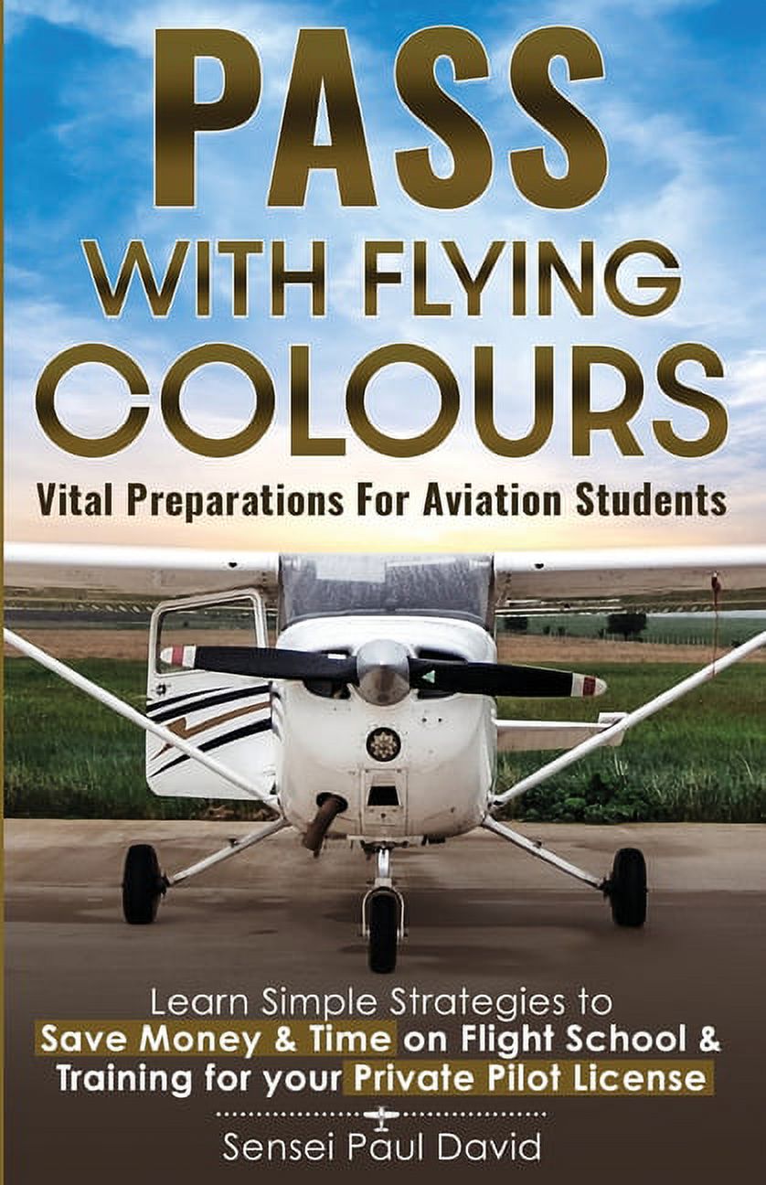 Pass with Flying Colours - Vital Preparations for Aviation Students ...